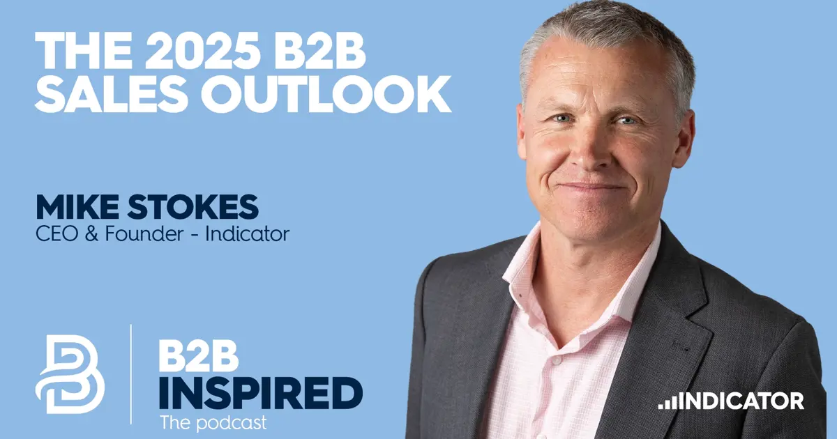 The 2025 B2B Sales Outlook with Mike Stokes