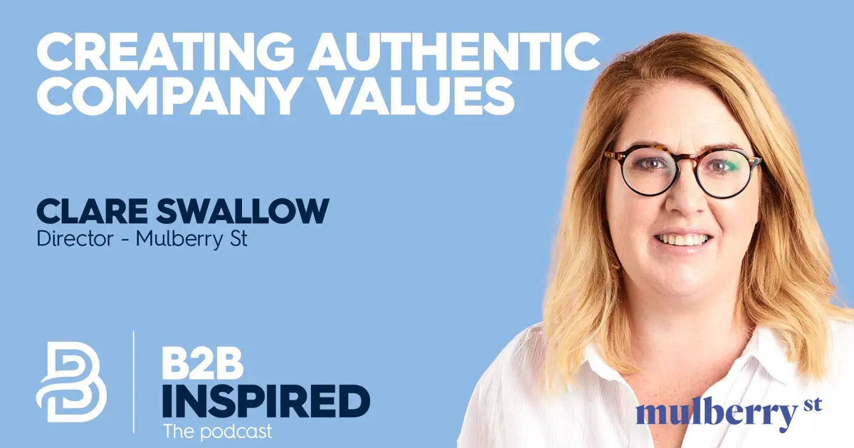 Creating Authentic Company Values with Clare Swallow